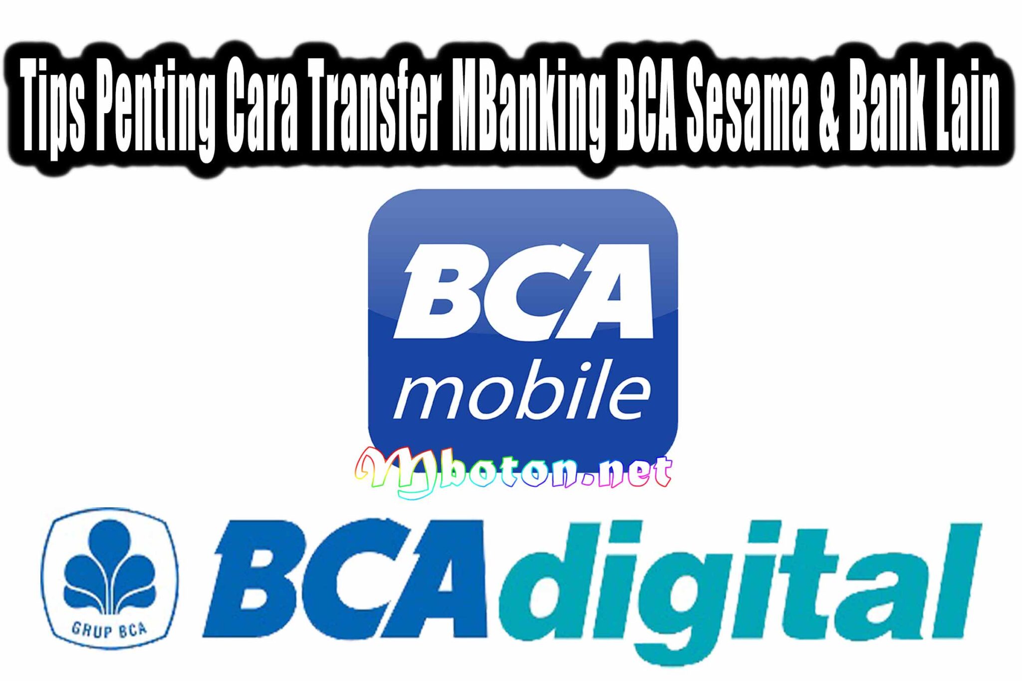 Tips Penting Cara Transfer MBanking BCA Sesama & Bank Lain - Mboton