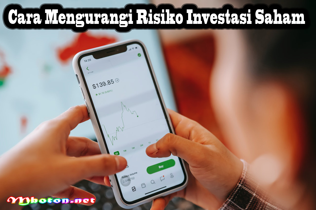 Memulai Investasi Saham Dan Risiko Saham Wajib Kamu Pahami - Mboton