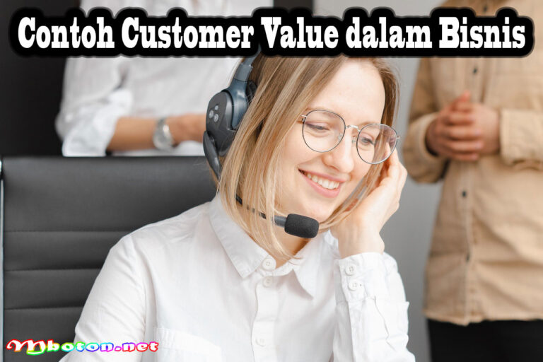 Customer Value: Pengertian Faktor Dan Contohnya Dalam Bisnis - Mboton