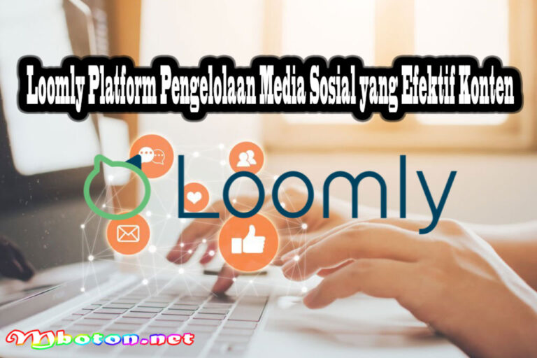 Loomly Platform Pengelolaan Media Sosial Yang Efektif Konten - Mboton