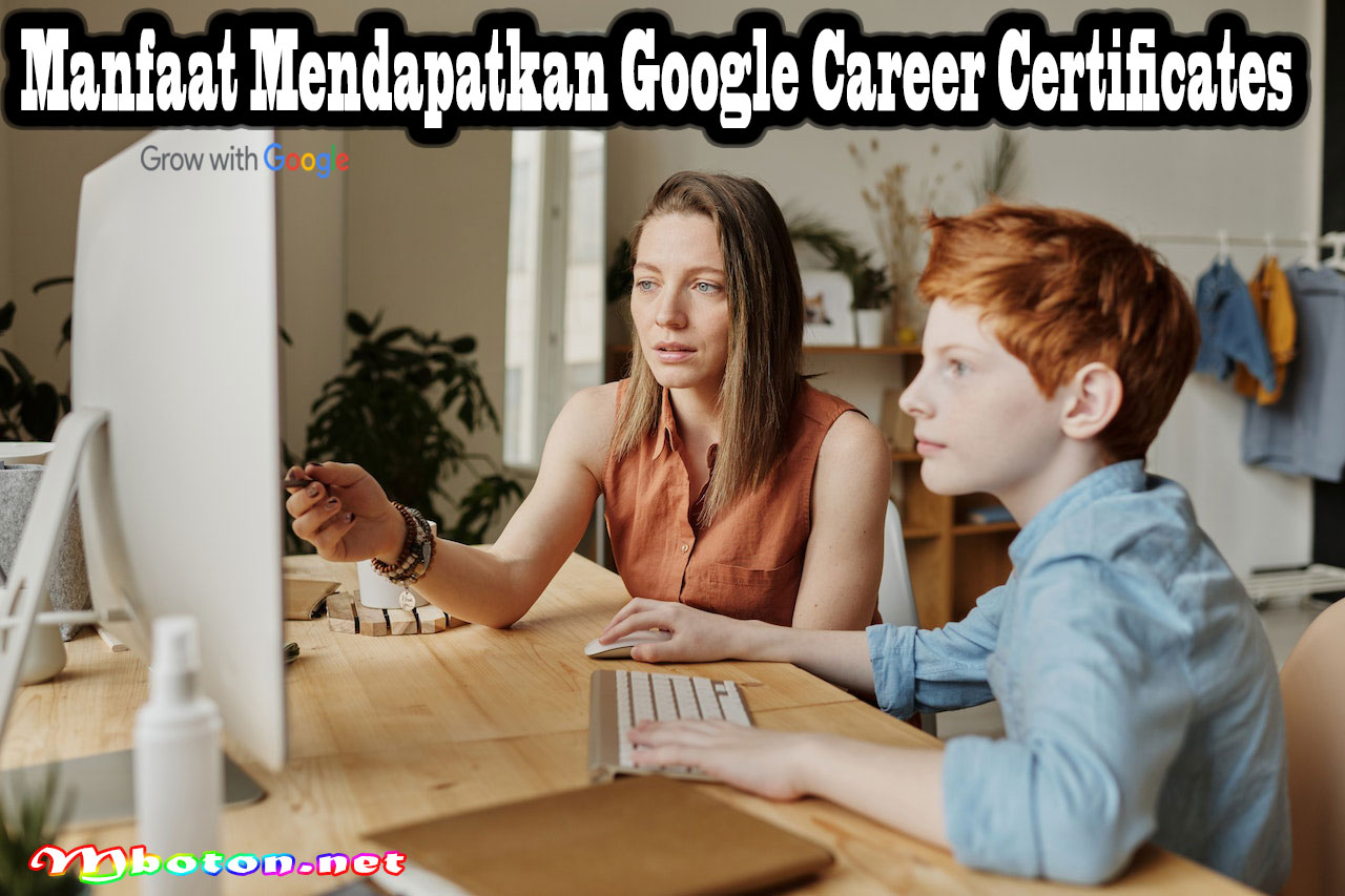 Program Pelatihan Google Career Certificates Grow Gratis - Mboton