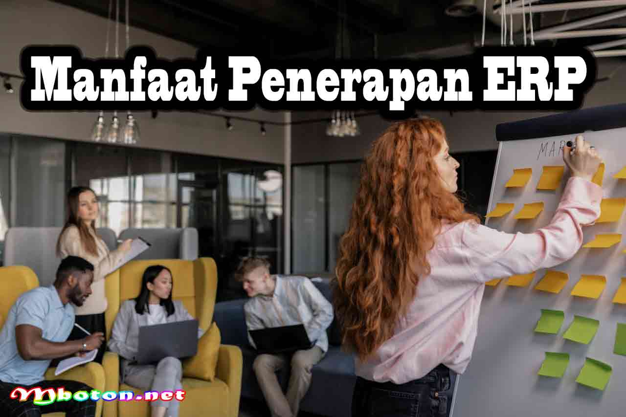 Penerapan ERP Pengertian Dan Dalam Bisnis Perusahaan Anda - Mboton