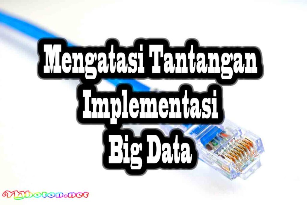 Big Data Sumber Daya Berharga Pertumbuhan Bisnis Lengkap - Mboton
