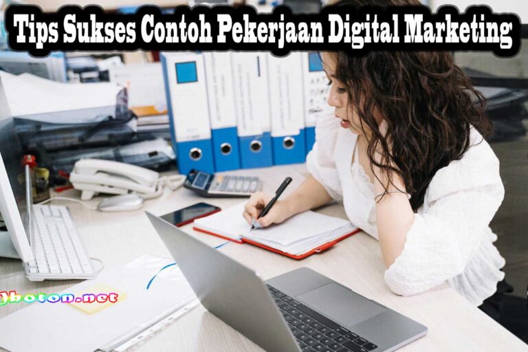 Contoh Pekerjaan Digital Marketing Yang Wajib Anda Ketahui - Mboton
