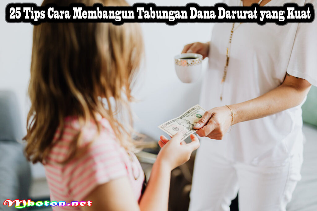 25 Tips Cara Membangun Tabungan Dana Darurat Yang Kuat - Mboton