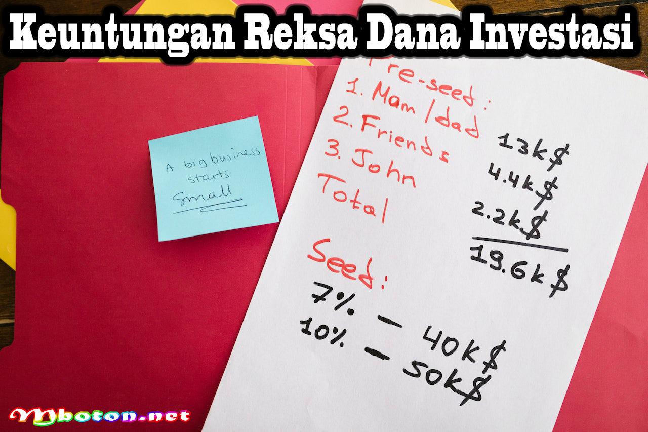 Mengenal Keuntungan Reksa Dana Dan Manfaat Dalam Investasi - Mboton