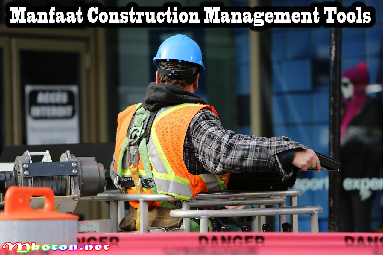 Construction Management Tools Memperlancar Dalam Pembangunan - Mboton