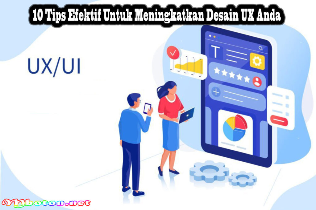 10 Tips Efektif Untuk Meningkatkan Desain UX Anda - Mboton