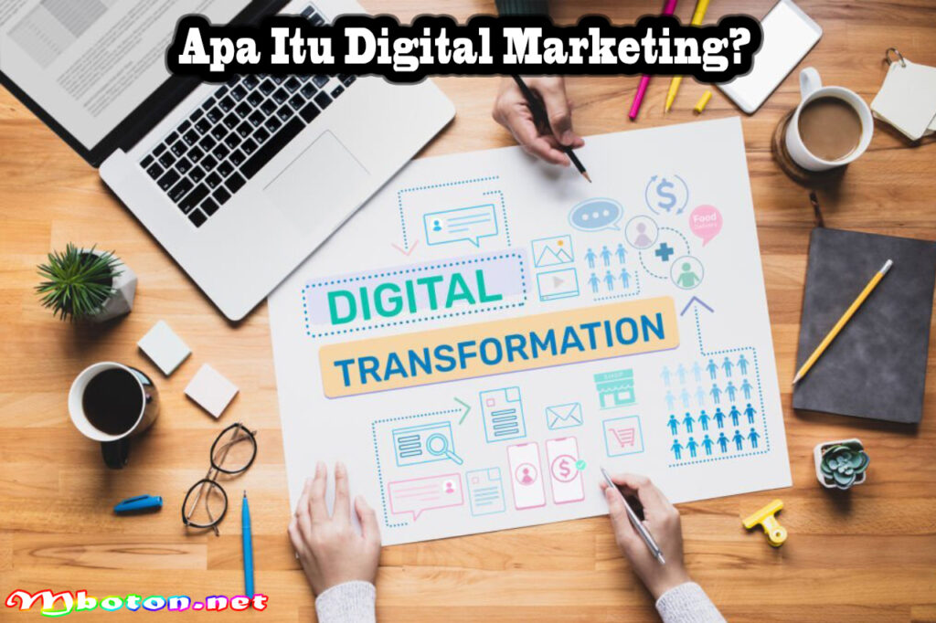 Apa Itu Digital Marketing? Definisi, Fungsi, Manfaat, Dan Tujuannya ...