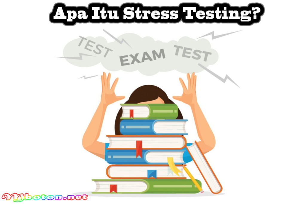 Stress Testing: Definisi Fungsi Jenis Dalam Strategi Bisnis - Mboton