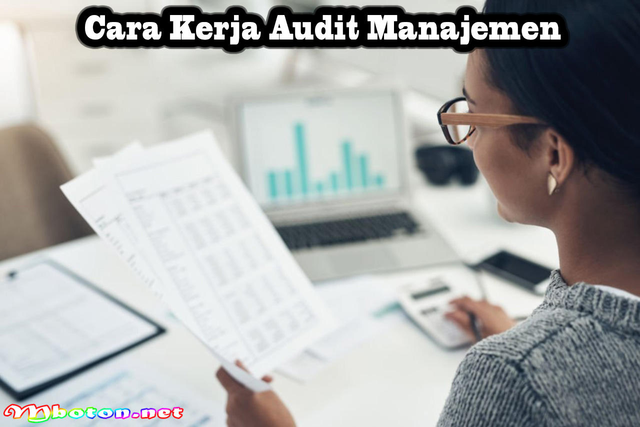 Audit Manajemen: Apa Itu, Fungsi, Manfaat, Cara Kerjanya - Mboton