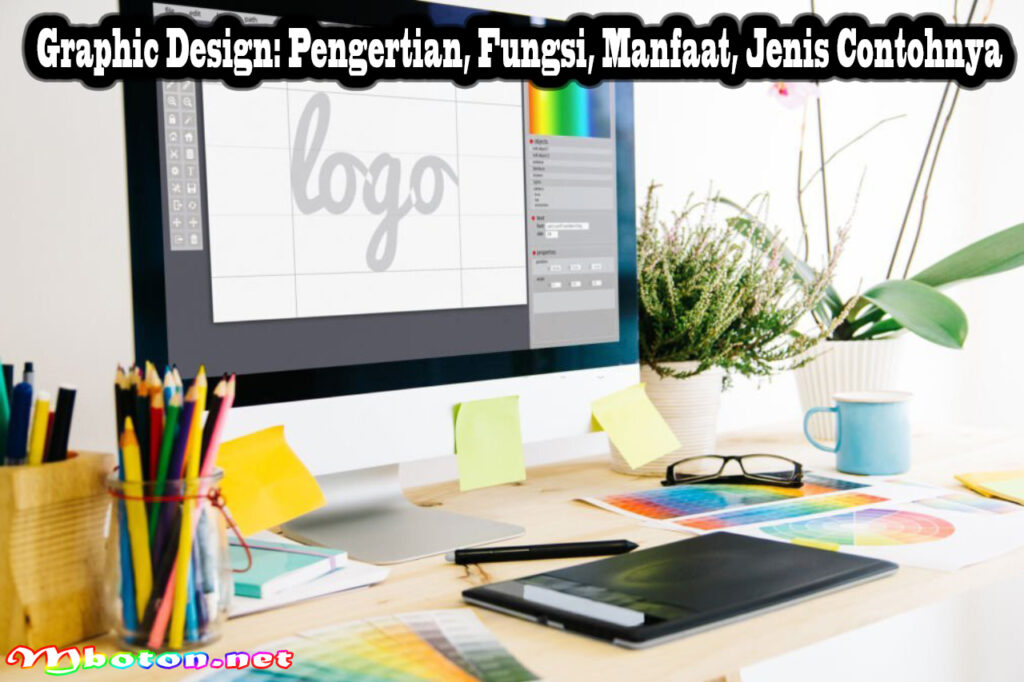 Graphic Design: Pengertian, Fungsi, Manfaat, Jenis Contohnya - Mboton