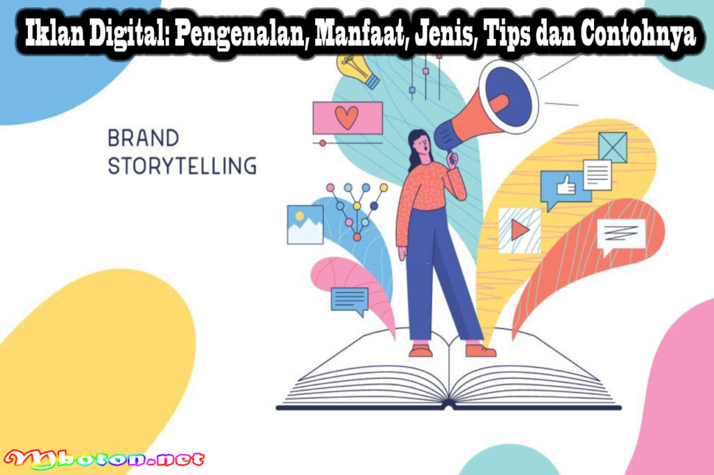 Iklan Digital: Pengenalan, Manfaat, Jenis, Tips & Contohnya - Mboton