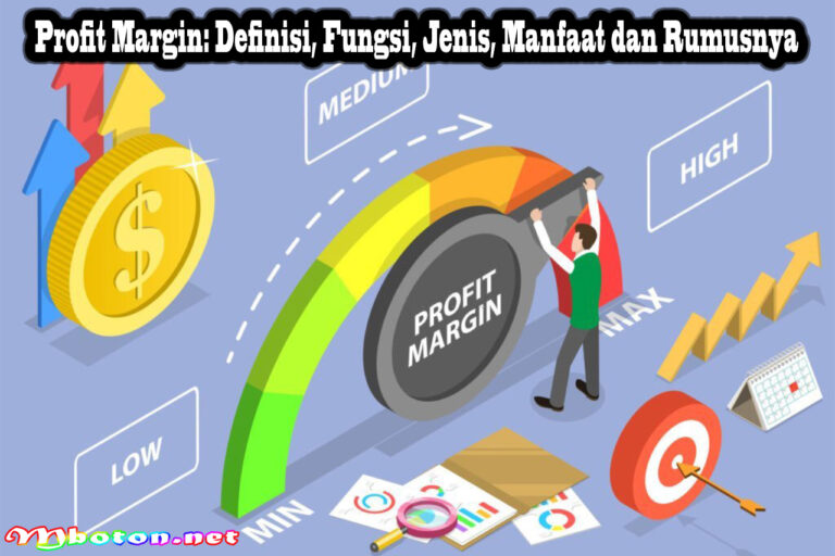 Profit Margin: Definisi, Fungsi, Jenis, Manfaat Dan Rumusnya - Mboton