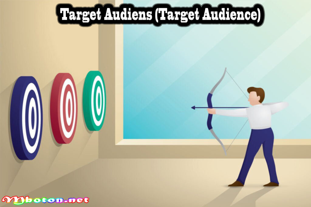Definisi Target Pasar Vs Target Audiens: Apa Perbedaannya? - Mboton