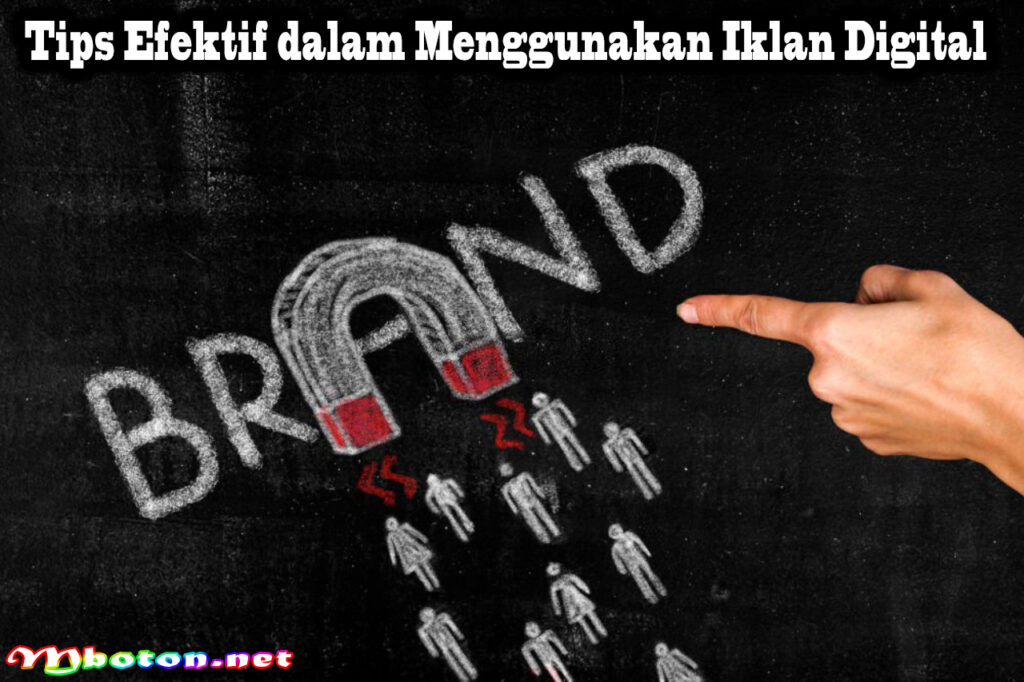 Iklan Digital: Pengenalan, Manfaat, Jenis, Tips & Contohnya - Mboton
