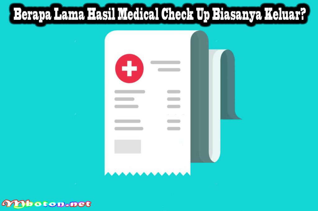Pengalaman Medical Check Up Untuk Kerja Dalam Perusahaan - Mboton