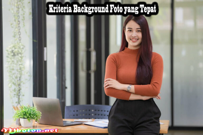 Background Foto Untuk Melamar Kerja Formal, Kriteria, Contoh - Mboton