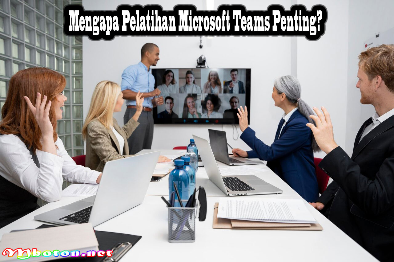 Pelatihan Microsoft Teams Terbaik Untuk Memaksimalkan Usage - Mboton