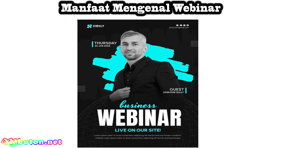 Mengenal Webinar: Apa Itu, Fungsi, Manfaat Dan Cara Kerja! - Mboton