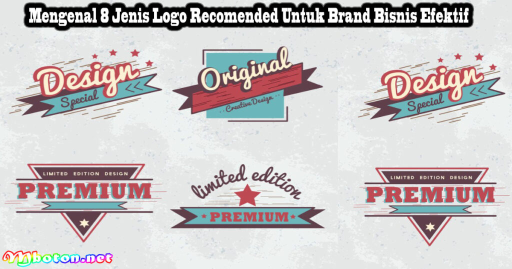 Mengenal 8 Jenis Logo Recomended Untuk Brand Bisnis Efektif - Mboton