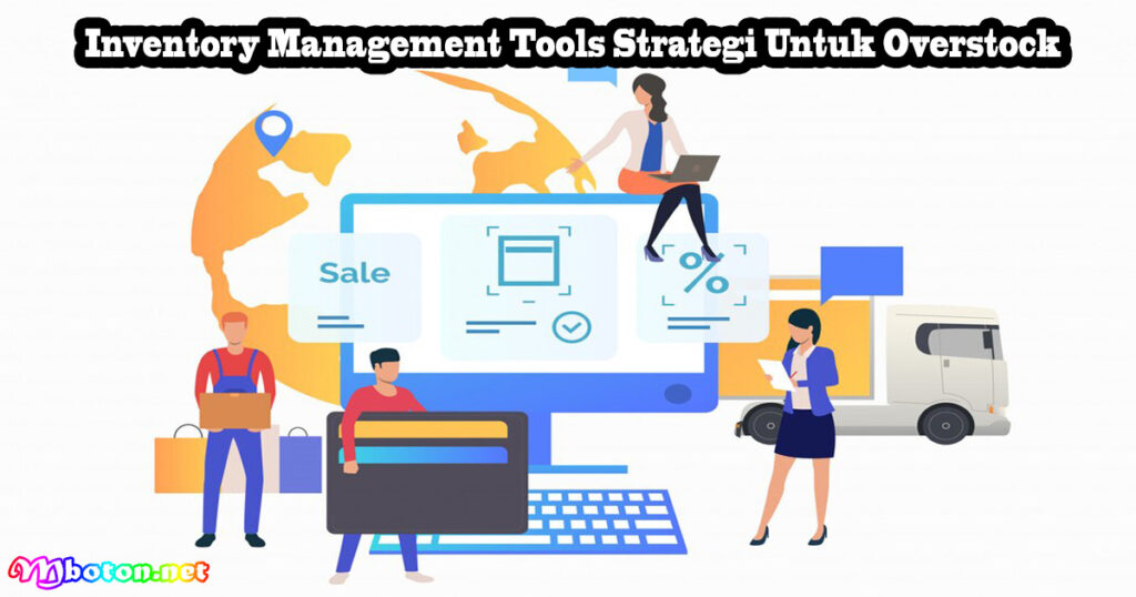 Inventory Management Tools Strategi Untuk Overstock - Mboton