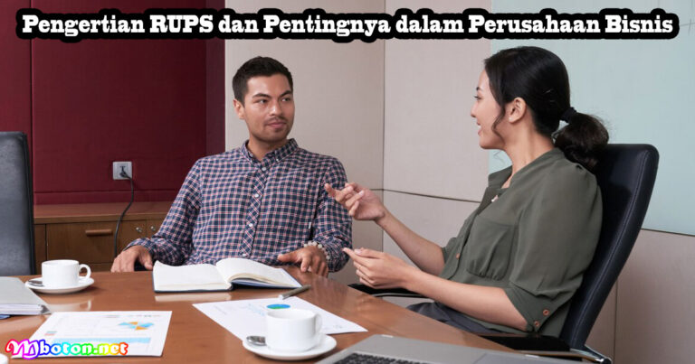 Tata Cara Pelaksanaan RUPS Untuk Perusahaan Bisnis - Mboton