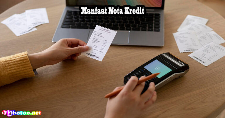 Nota Kredit: Apa Itu, Fungsi, Manfaat, Contohnya Dalam Bisnis Anda - Mboton