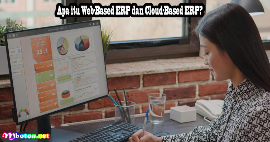 Perbedaan Web-Based ERP Dan Cloud-Based ERP Cara Kerjanya Sebagai ...