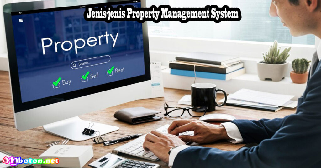 Property Management System: Apa Itu, Jenis, Manfaat Dan Fungsinya Bagi ...