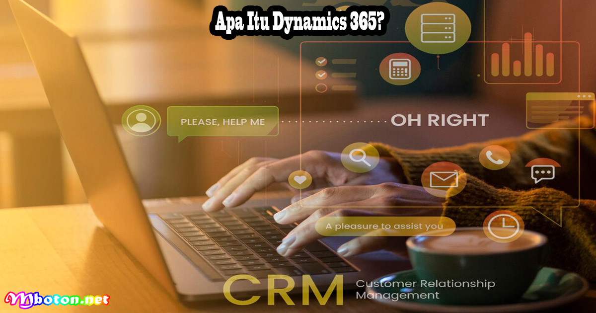 7 Microsoft Dynamics 365 Bisnis Cloud ERP Terbaik - Mboton