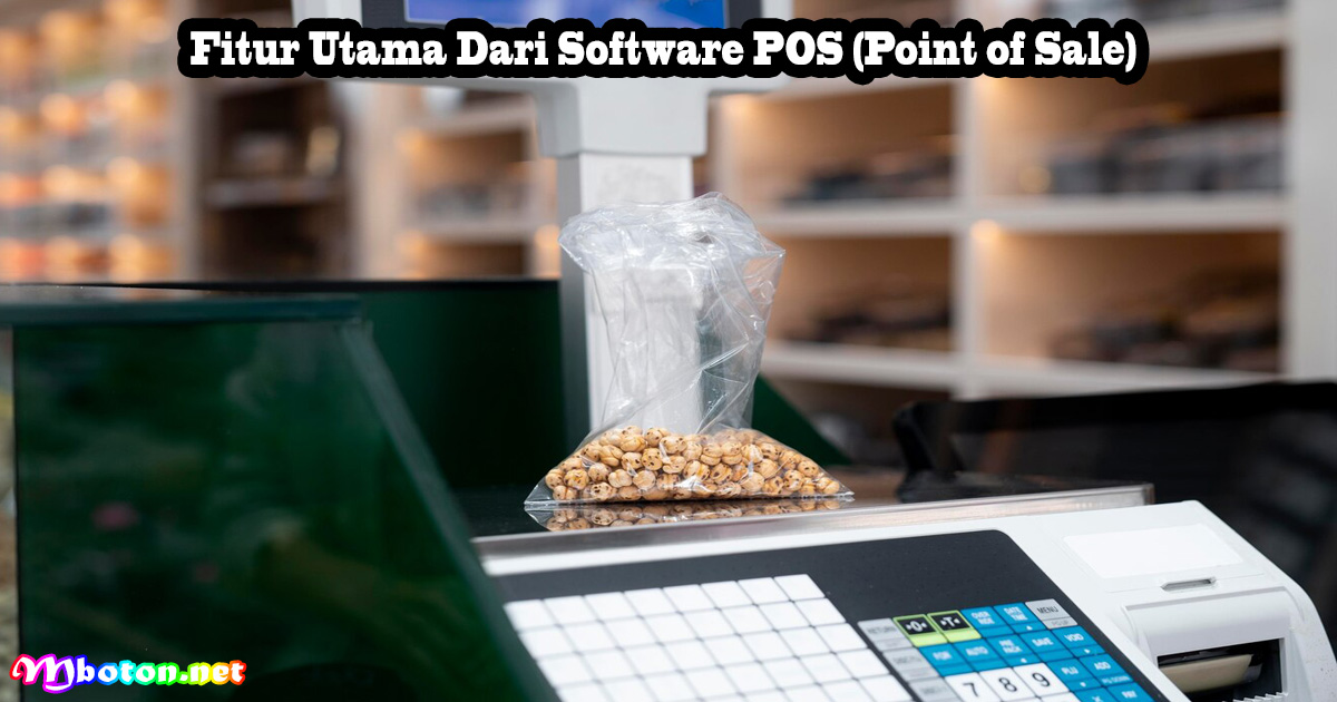 Software Point Of Sale (POS) Toko Ritel Dan Grosir - Mboton