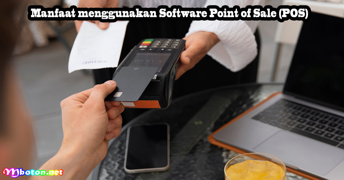 Software Point Of Sale (POS) Toko Ritel Dan Grosir - Mboton