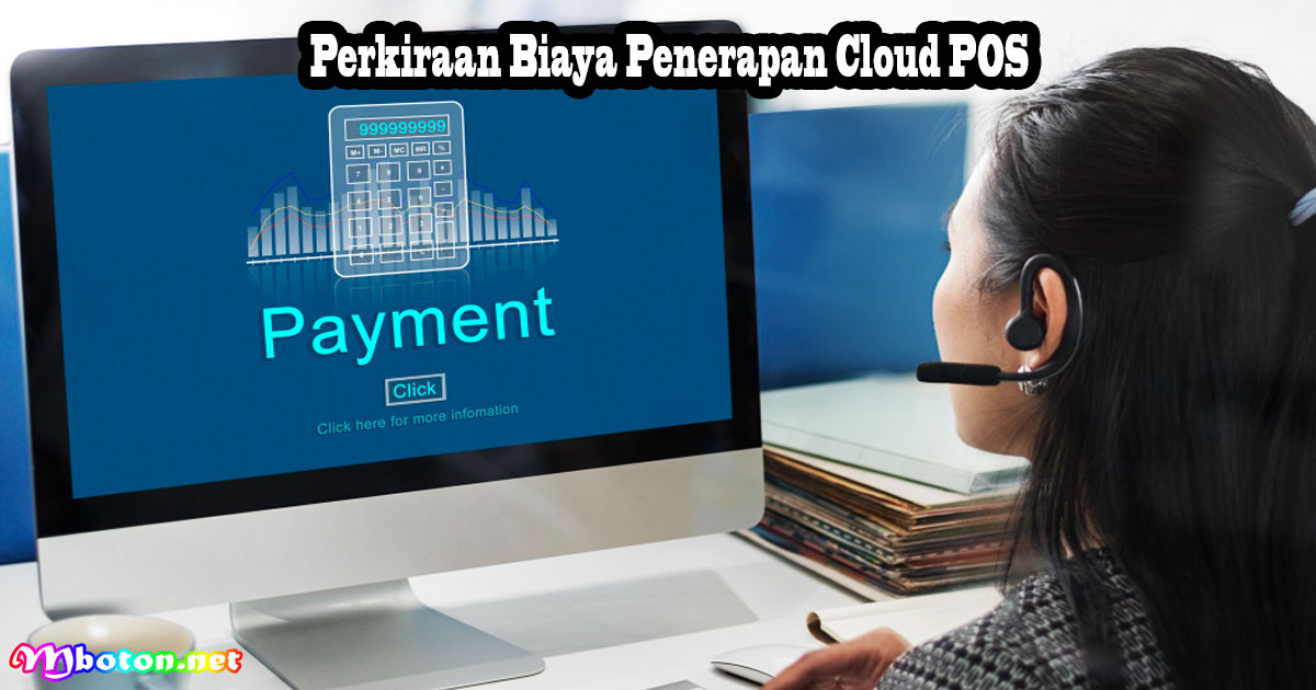 Cloud POS: Apa Itu, Kenali, Manfaat & Kelebihannya - Mboton