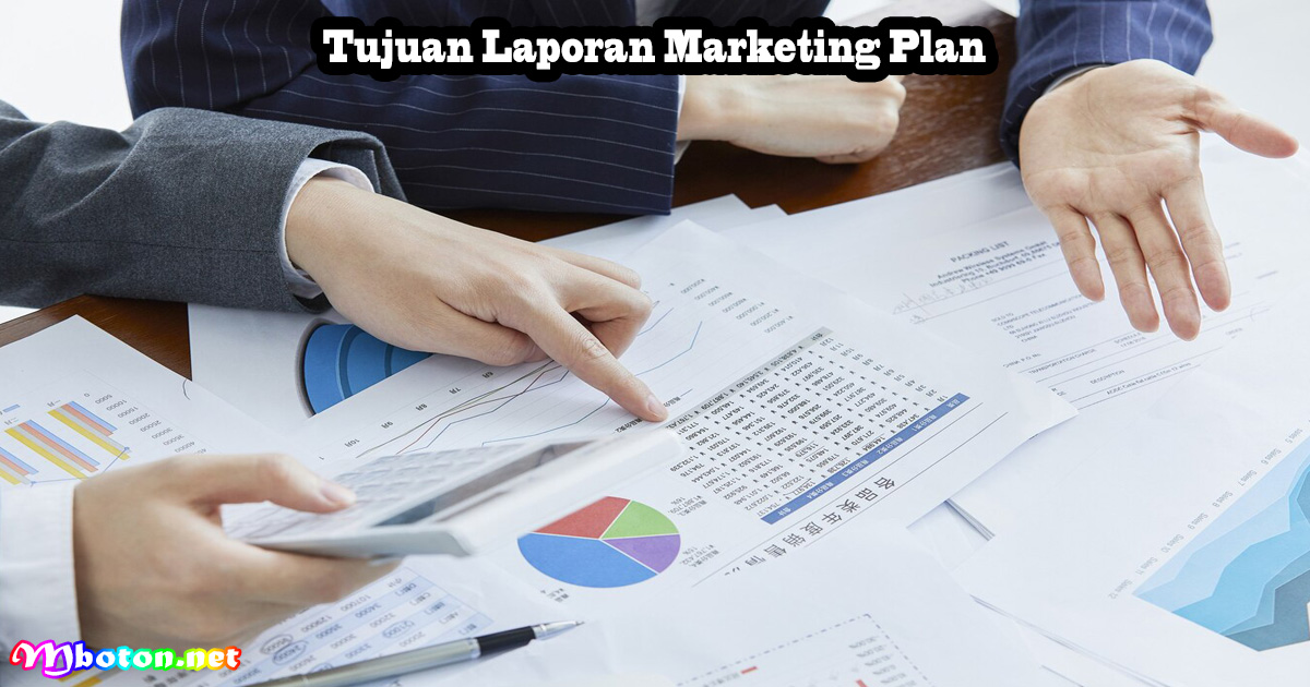 Contoh Laporan Marketing Plan Campaign Yang Ideal - Mboton