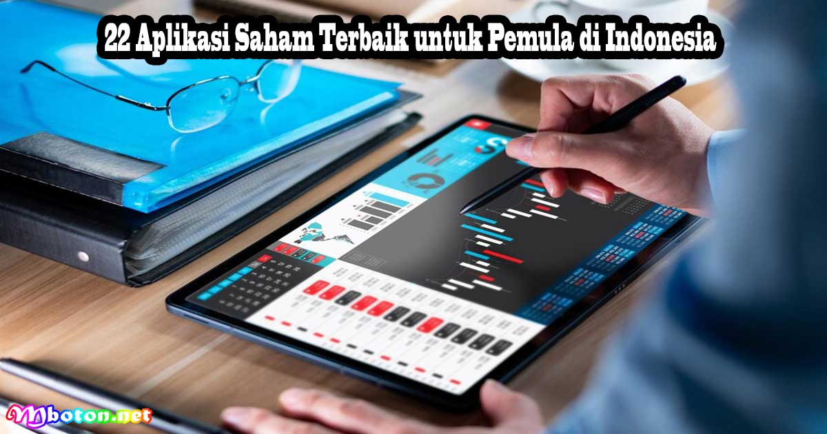 22 Aplikasi Saham Terbaik Untuk Pemula Di Indonesia Aman Dan Investor - Mboton