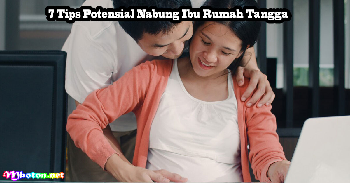 Tips Nabung Ibu Rumah Tangga Efektif Untuk Bunda - Mboton