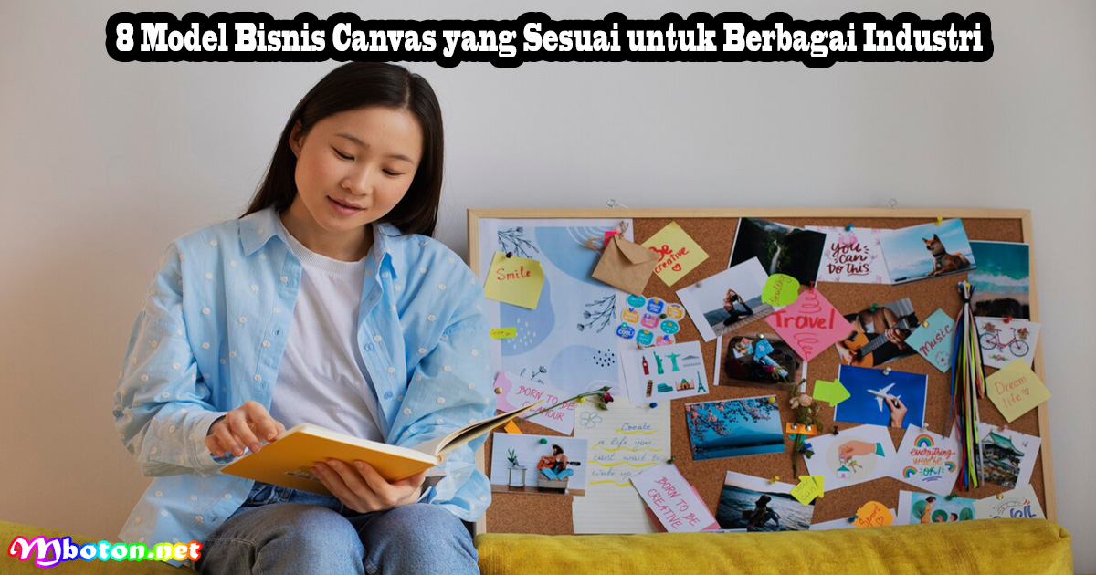 8 Model Bisnis Canvas Yang Efektif Untuk Berbagai Industri - Mboton