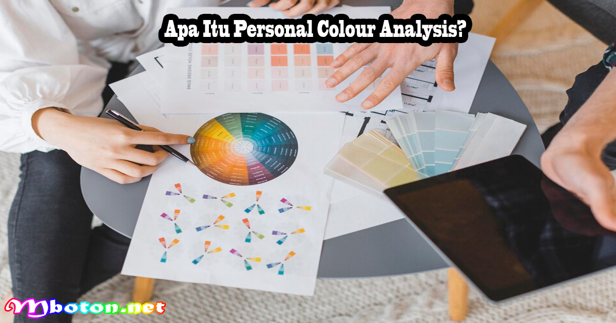 Personal Colour Analysis: Maksimalkan Trenmu Sendiri - Mboton