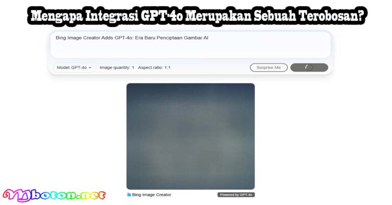Bing Image Creator Adds GPT-4o: Era Baru Penciptaan Gambar AI - Mboton